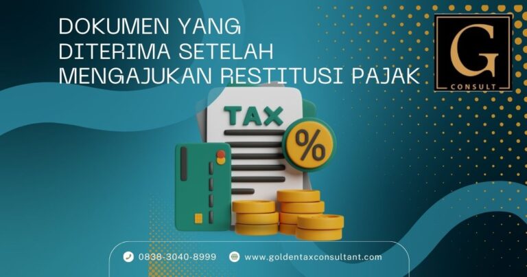 Pengajuan Restitusi Pajak CoreTax - Golden Tax Consultant